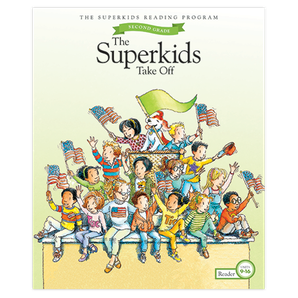 The Superkids Reading Program © 2017 Grade 2, 2nd Semester Reader ...